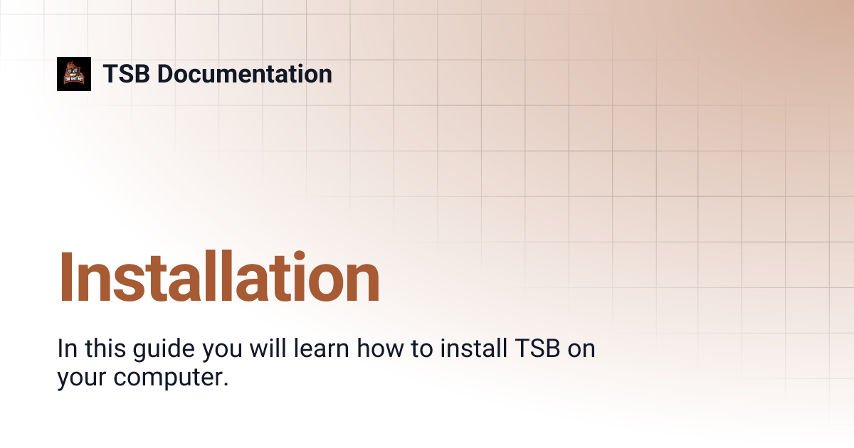 Installation | TSB Documentation